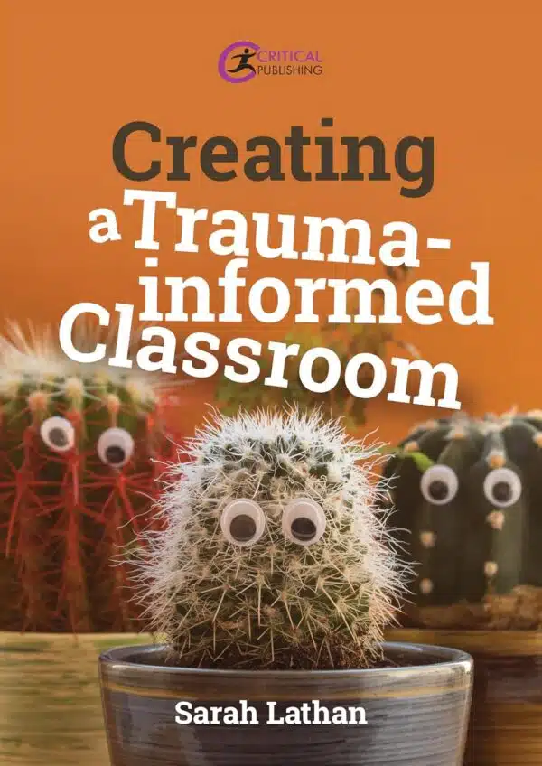 Creating a Trauma-informed Classroom - nurtureuk